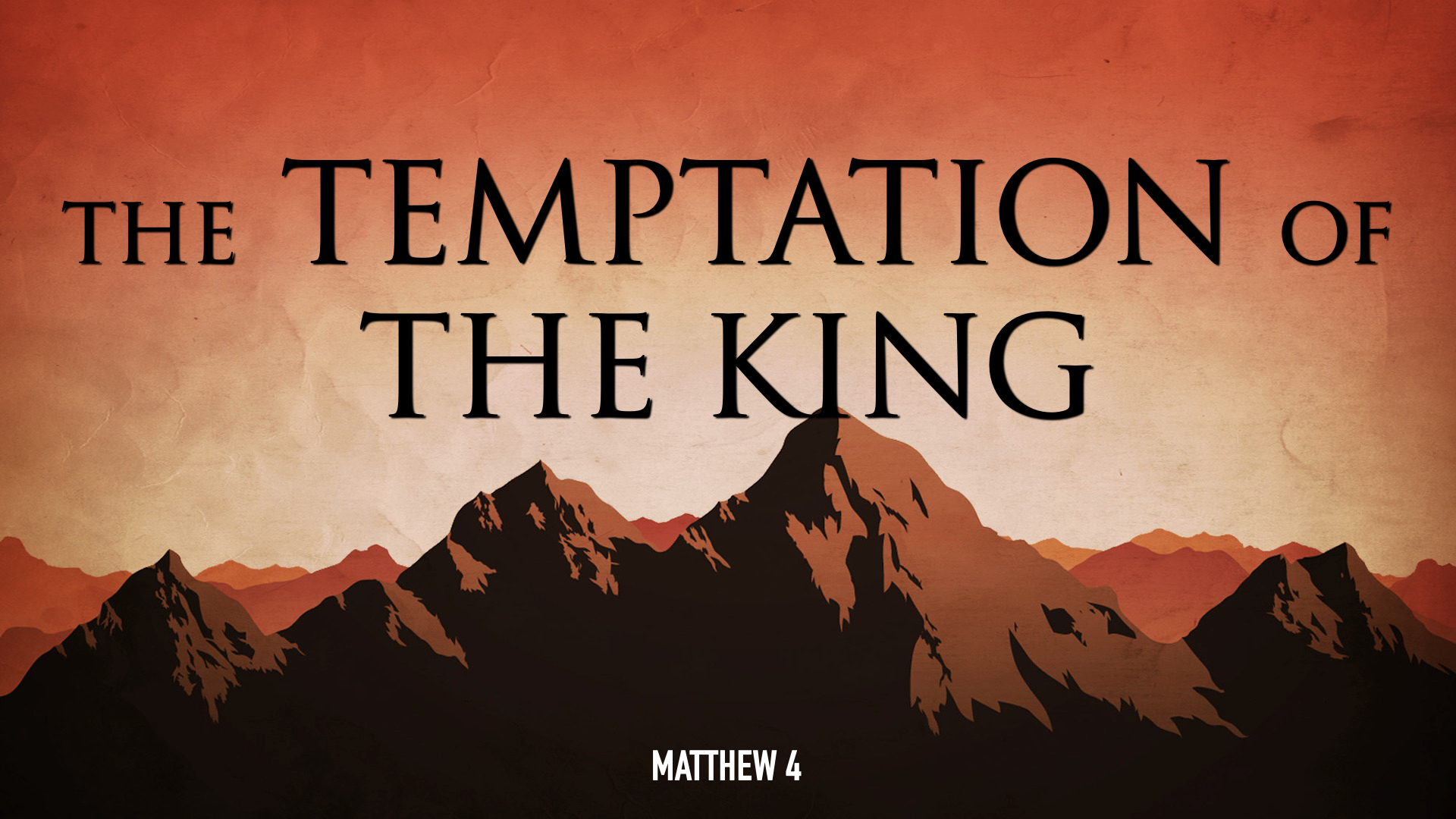 Matthew 4 1 11 The Temptation Of The King West Palm Beach Church Of Matthew 4 1 11 The Temptation Of The King West Palm Beach Church Of